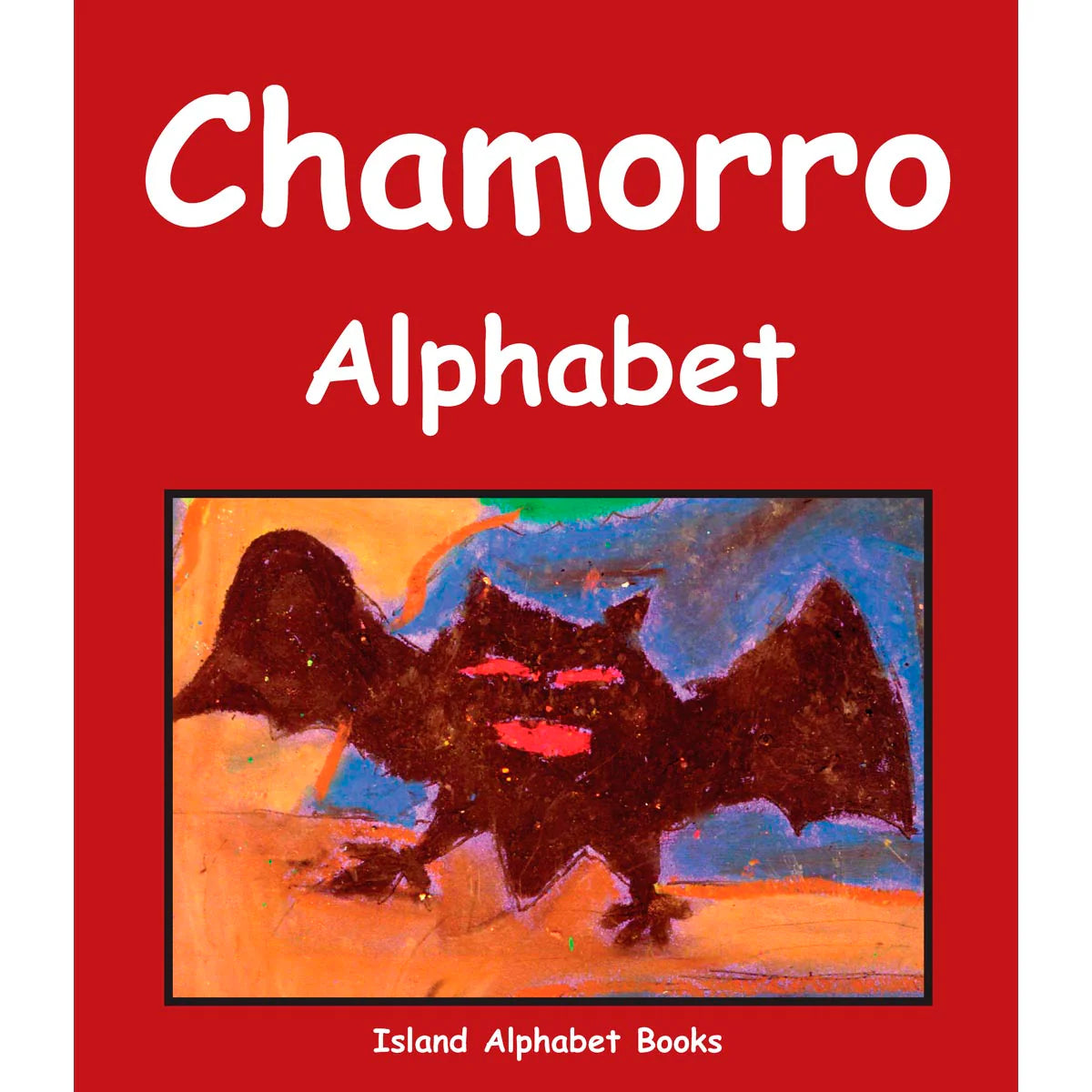 Island Alphabet: Chamorro Alphabet | Native Books