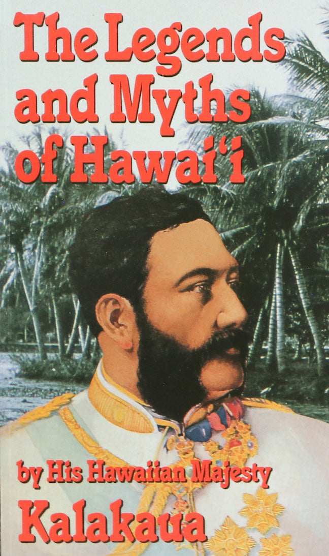 Legends and Myths of Hawaiʻi, The | Native Books