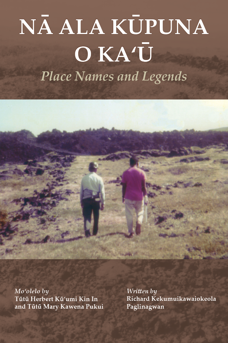 Nā Ala Kūpuna o Kaʻū: Place Names and Legends | Native Books