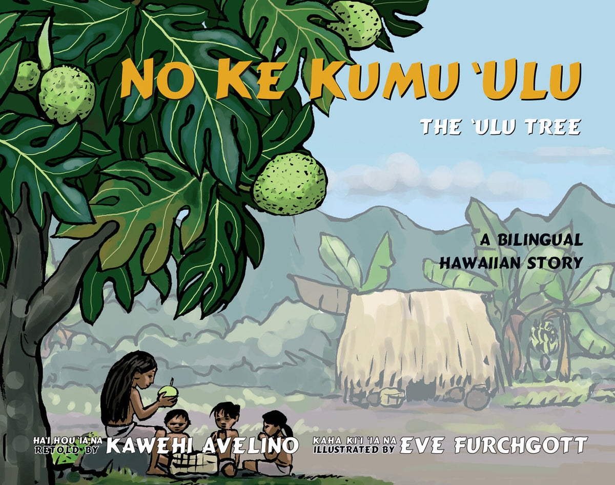 No Ke Kumu ʻUlu: The Ulu Tree | Native Books