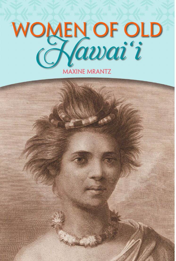 Women of Old Hawai‘i | Native Books