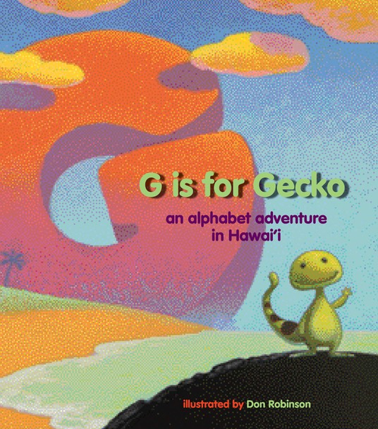 G is for Gecko: An Alphabet Adventure in Hawaiʻi | Native Books