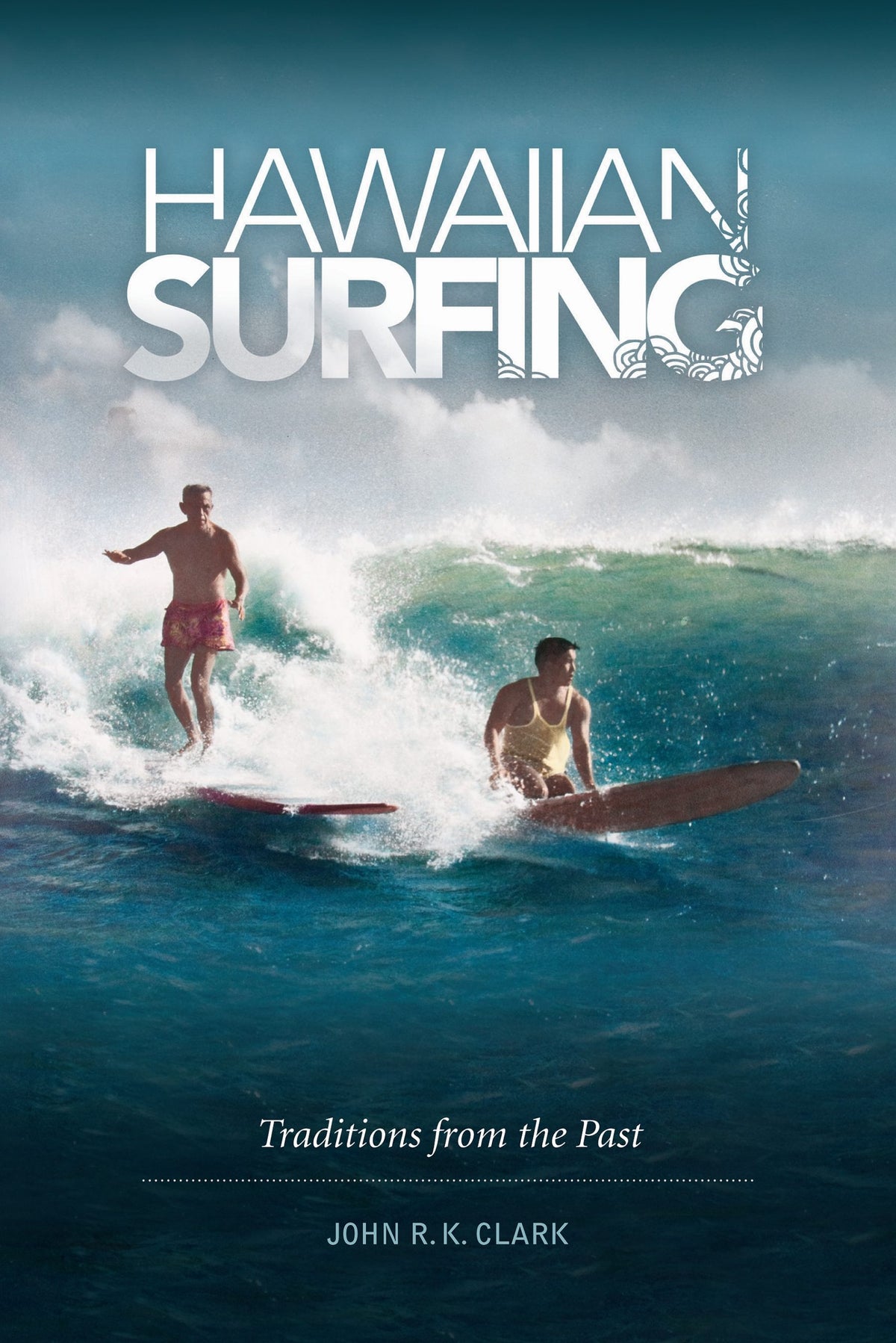 Hawaiian Surfing: Traditions from the Past | Native Books