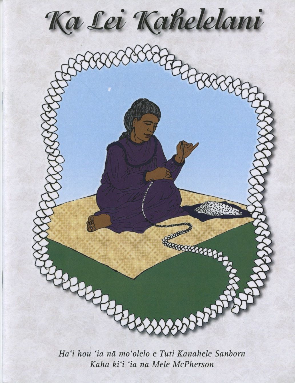 Ka Lei Kahelelani | Native Books